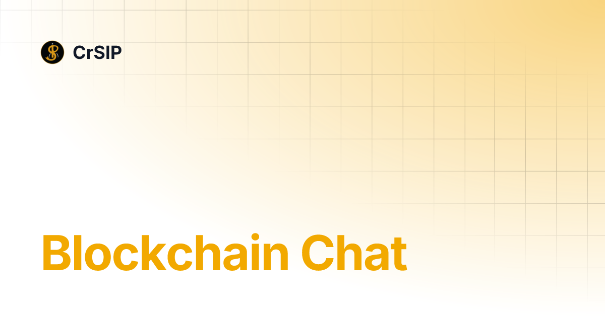 Blockchain Chat | CrSIP